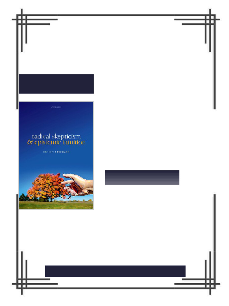 Radical Skepticism and Epistemic Intuition Michael Bergmann ebook ...