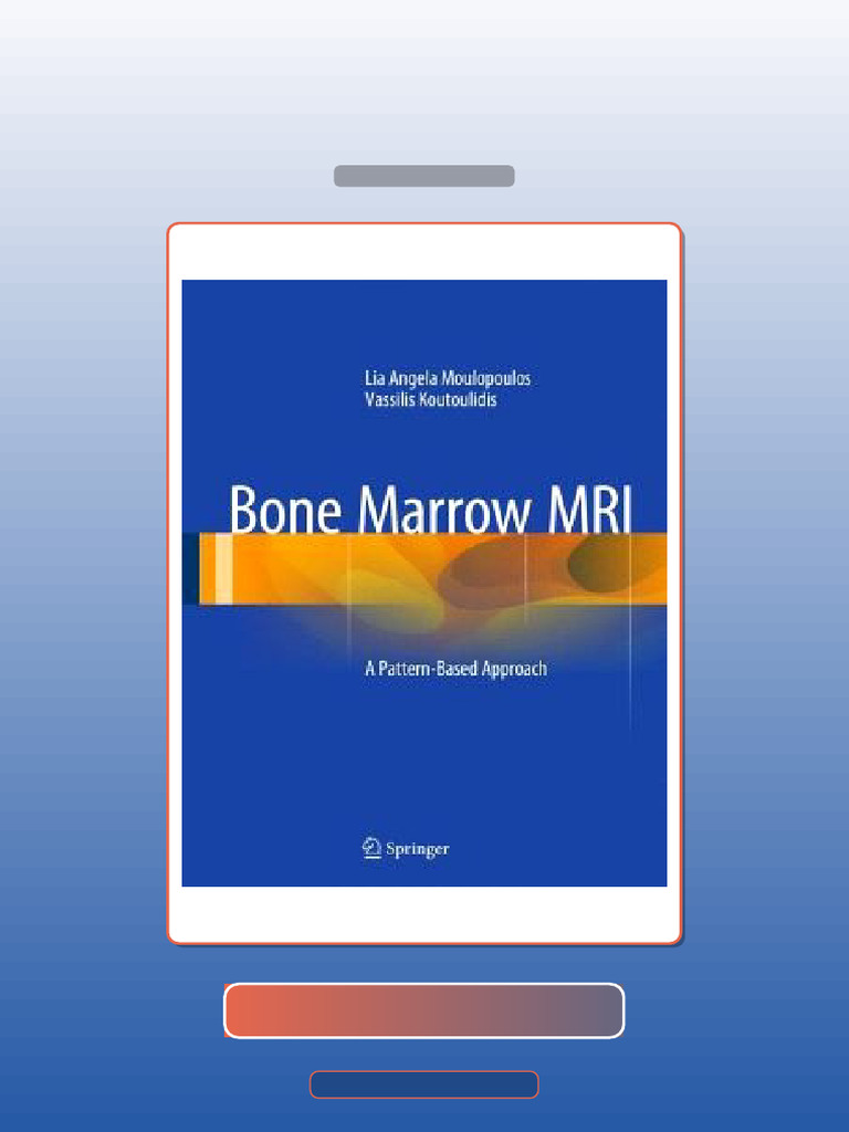 Test Bank for Bone Marrow MRI a PatternBased Approach | PDF | Radiology ...