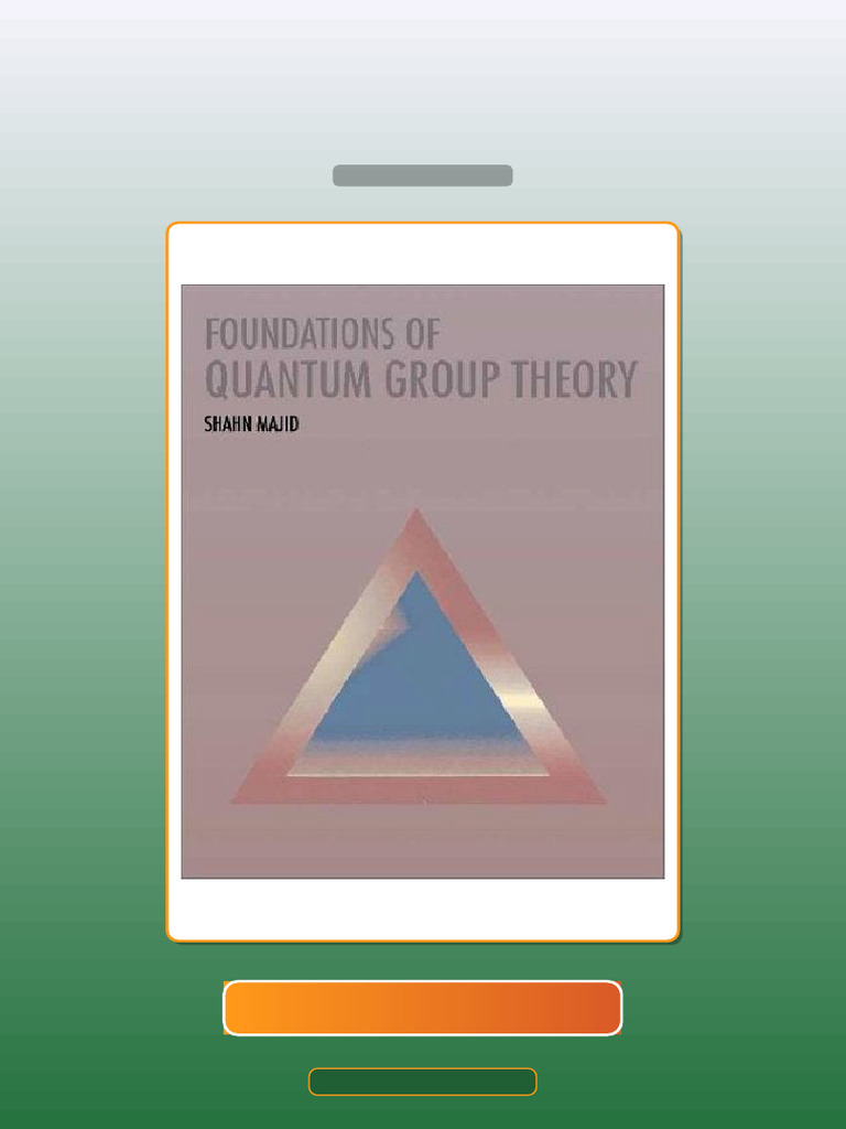 Test Bank for Foundations of Quantum Group Theory | PDF | Knowledge ...