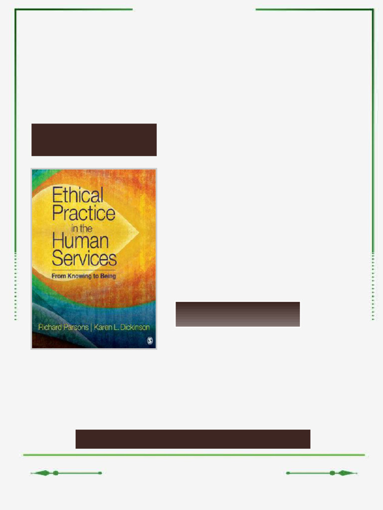 Ethical Practice in the Human Services From Knowing to Being Richard D ...