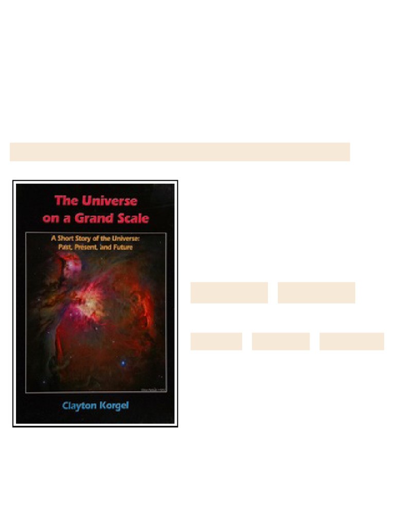 The universe on a grand scale : a short story of the universe: past ...