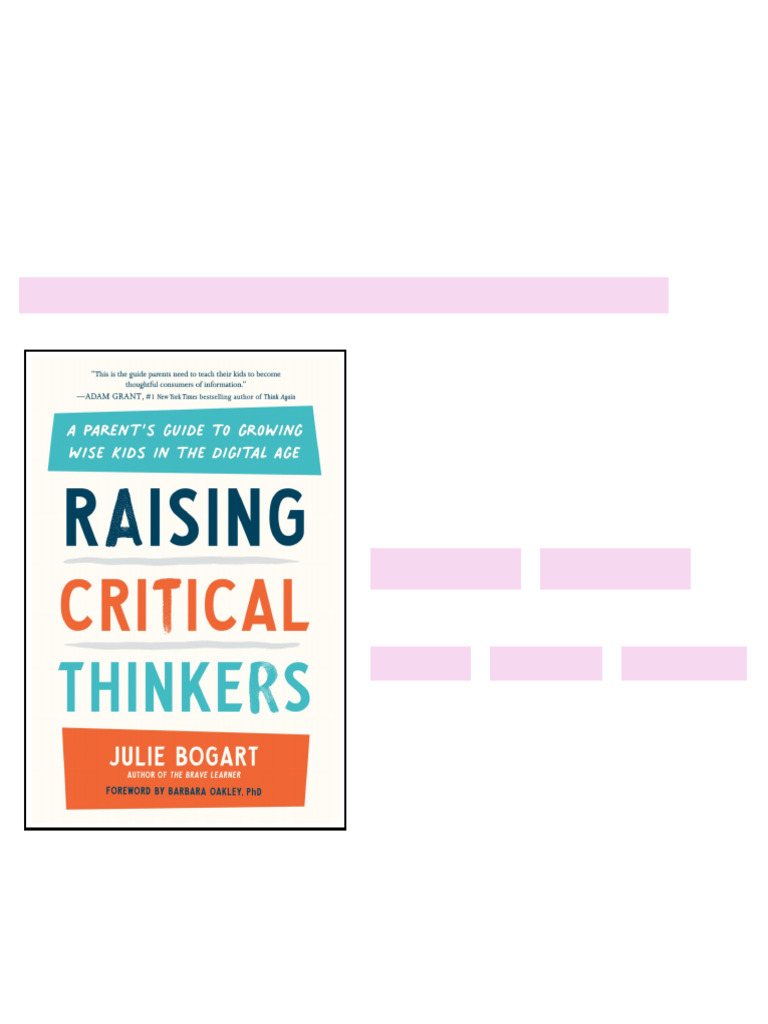 Raising Critical Thinkers: A Parent's Guide to Growing Wise Kids in the Digital Age ebook ...