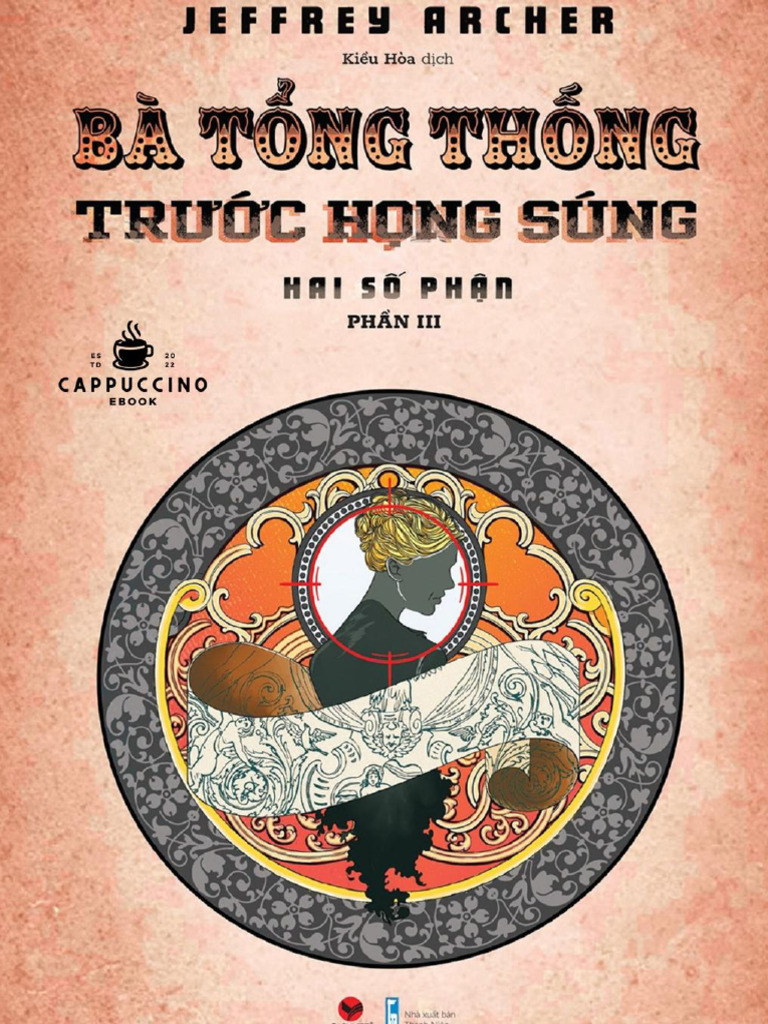 Ba Tong Thong Truoc Hong Sung - Jeffrey Archer | PDF