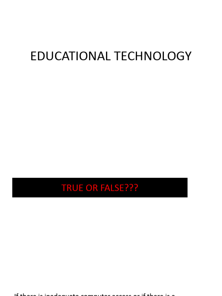 EDUCATIONAL TECHNOLOGY.pptx | PDF | Teachers | Cognition