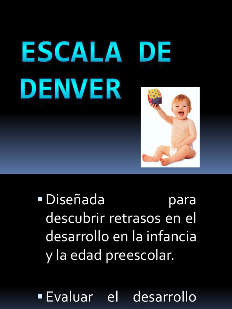 Escala de Desarrollo Infantil de Denver | PDF | Conceptos psicologicos ...