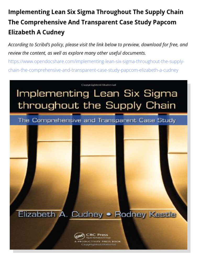 Implementing Lean Six Sigma Throughout The Supply Chain The Comprehensive And Transparent Case ...