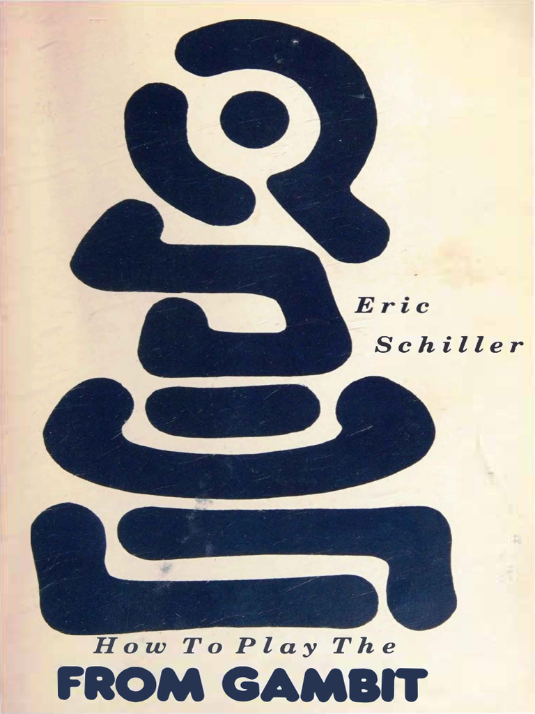 How to Play the From Gambit (1992) by Eric Schiller | PDF | Chess ...