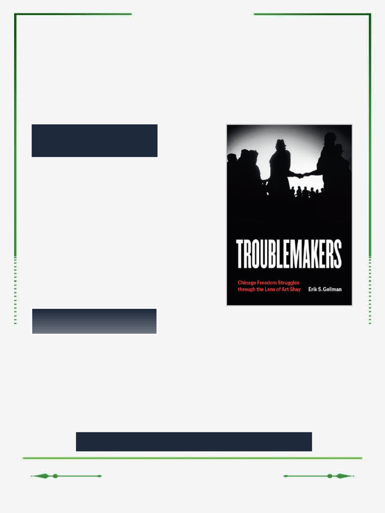 Troublemakers Chicago Freedom Struggles through the Lens of Art Shay ...