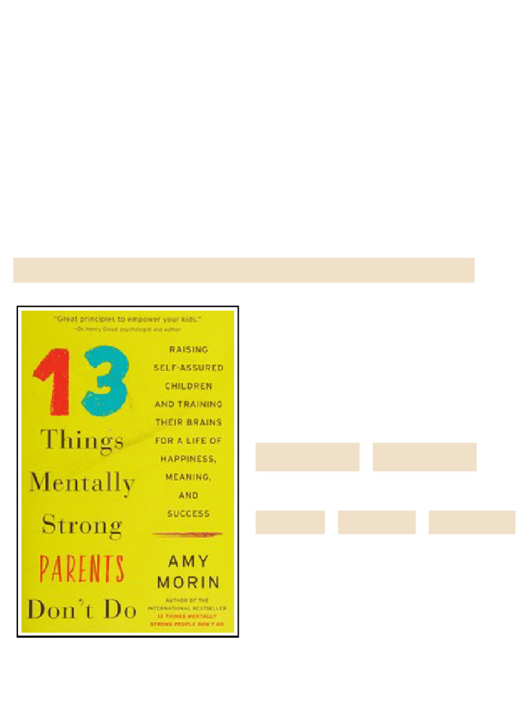13 things mentally strong parents don't do : raising self-assured children and training their ...