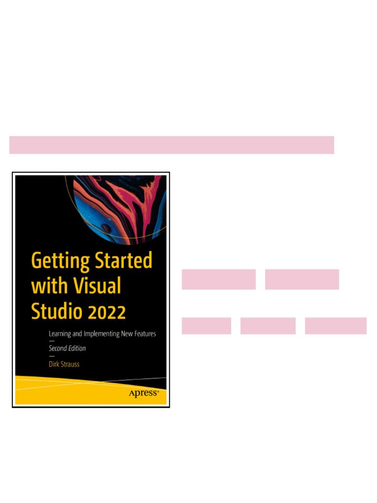 Getting Started with Visual Studio 2022: Learning and Implementing New Features ebook perfectly ...