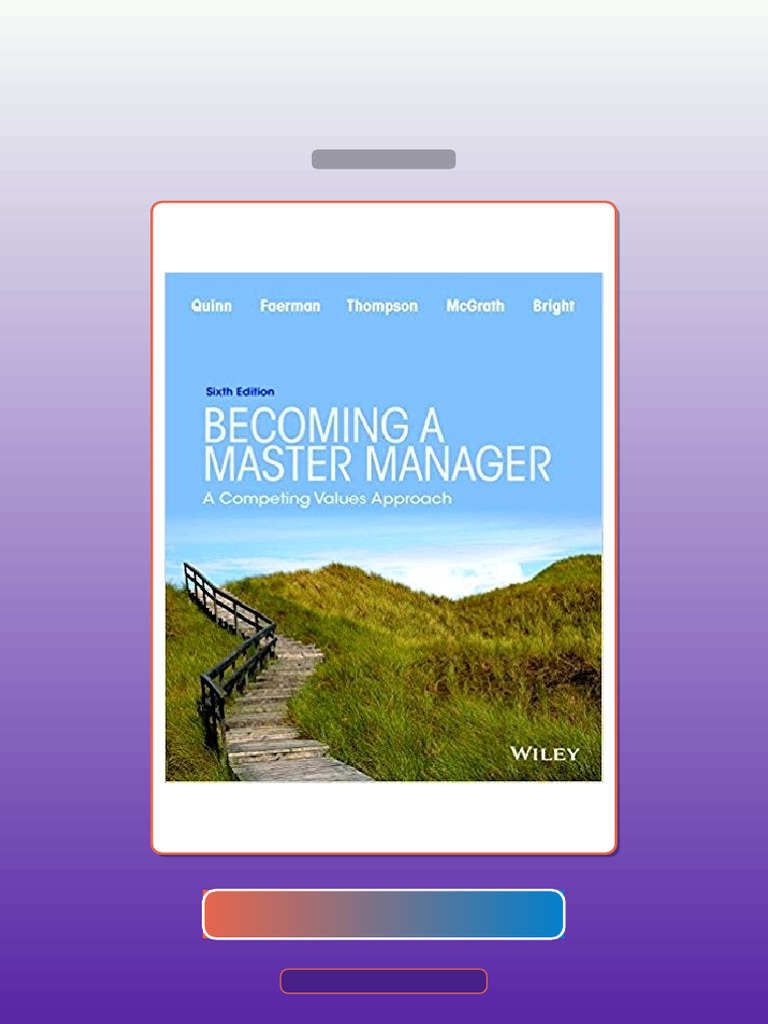 Becoming a Master Manager a Competing Values Approach 6th E-book ...
