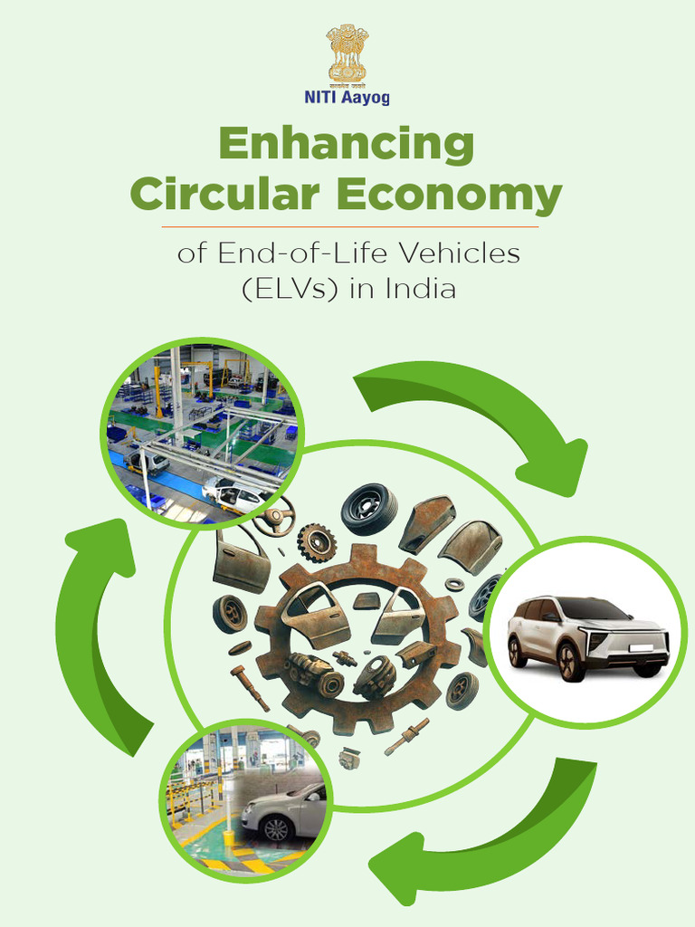Enhancing Circular Economy of End-of-Life Vehicles (ELVs) in India ...