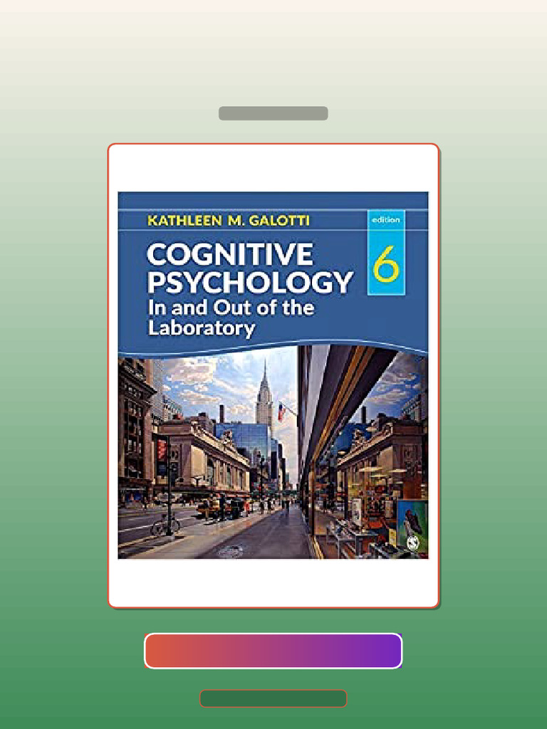 Cognitive Psychology in and Out of the Laboratory E-book Testbank ...