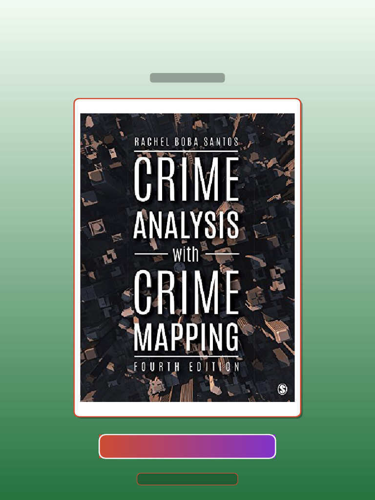 Crime Analysis With Crime Mapping 4th Edition E-book Testbank Solutions ...