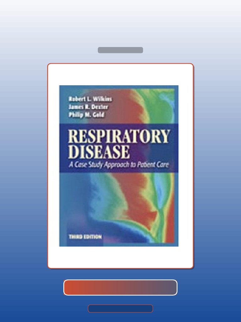 Respiratory Disease a Case Study Approach to Patient Care 3rd Edition ...