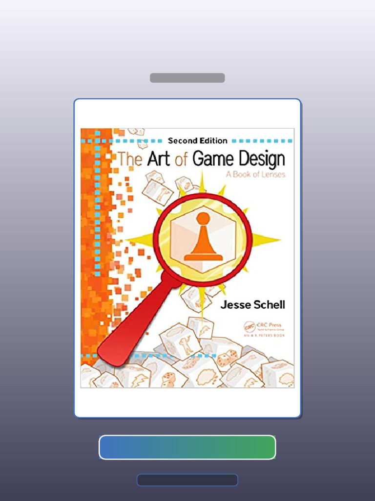 The Art of Game Design a Book of Lenses Second Edition E-book Testbank ...