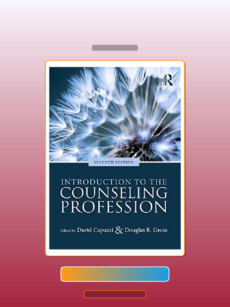 Introduction to the Counseling Profession 7th Edition E-book Testbank ...