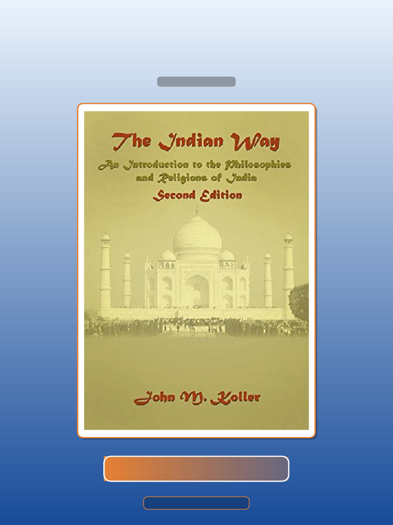 The Indian Way an Introduction to the Philosophies Religions of India E ...