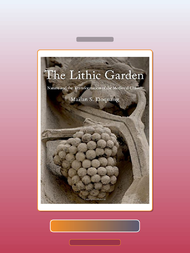 The Lithic Garden Nature and the Transformation of the Medieval Church ...