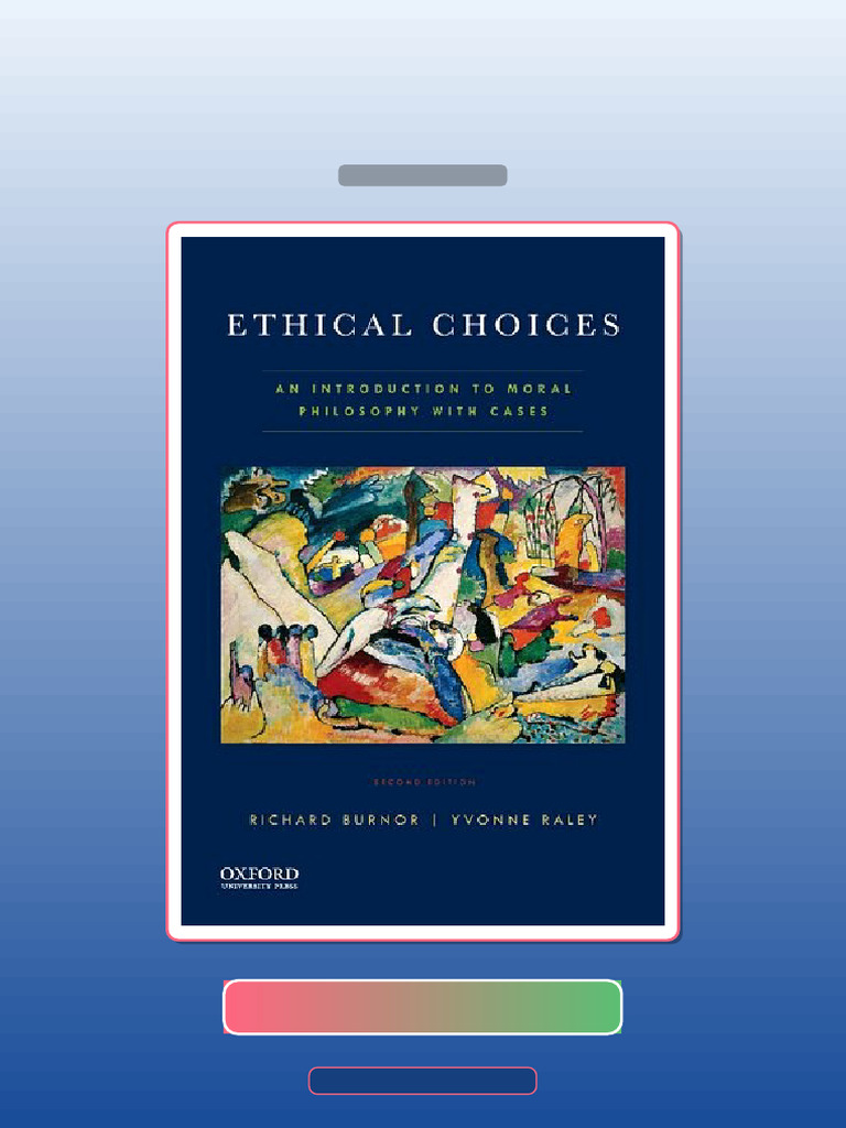 Ethical Choices an Introduction to Moral Philosophy With Cases 2nd ...