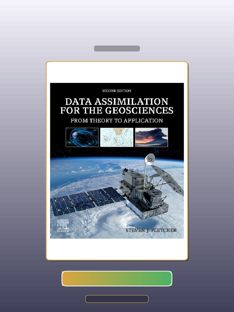 Data Assimilation for the Geosciences From Theory to Application 2nd ...