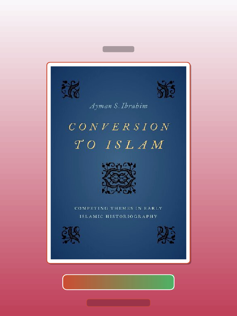 Test Bank for Conversion to Islam Competing Themes in Early Islamic ...