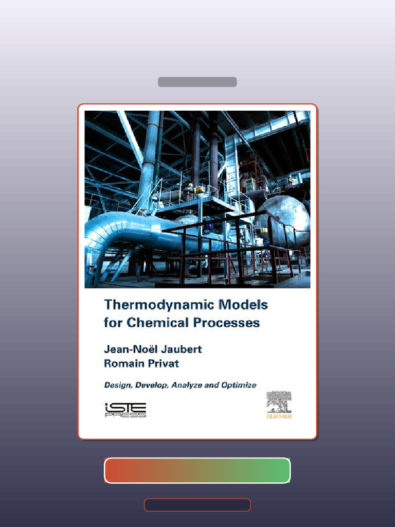 Thermodynamic Models for Chemical Engineering Design Develop Analyse ...