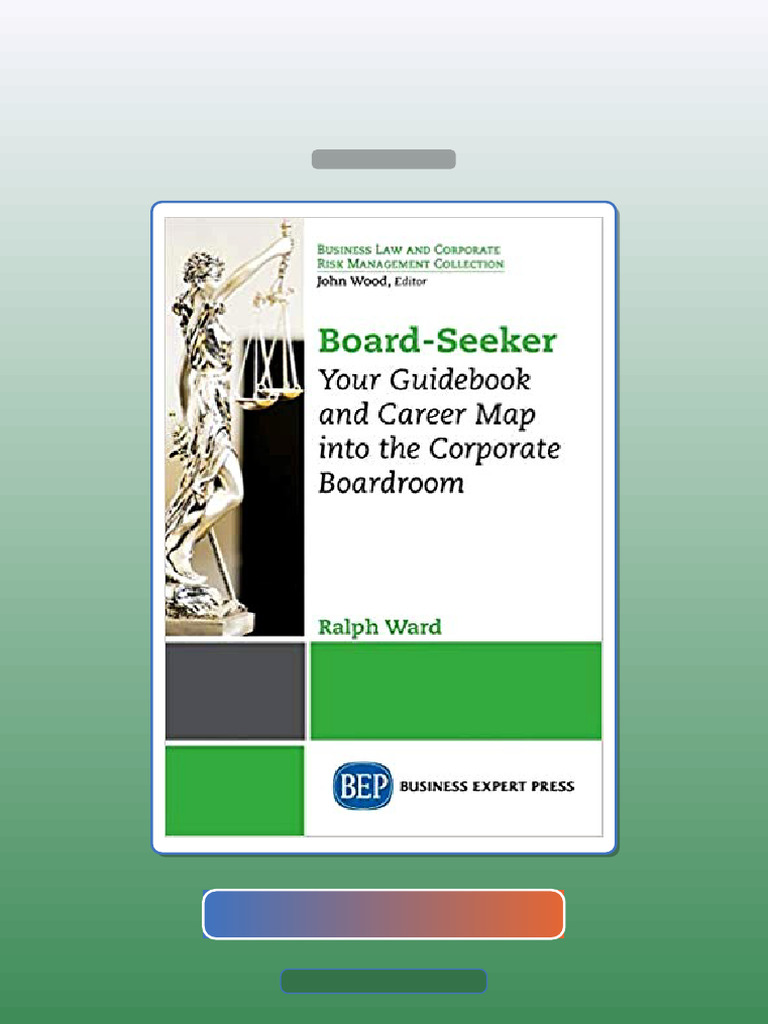 BoardSeeker Your Guidebook and Career Map Into the Corporate Boardroom ...