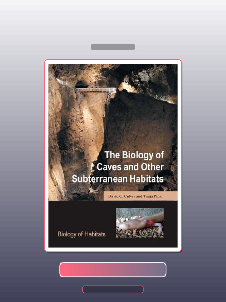 The Biology of Caves and Other Subterranean Habitats Second Edition ...