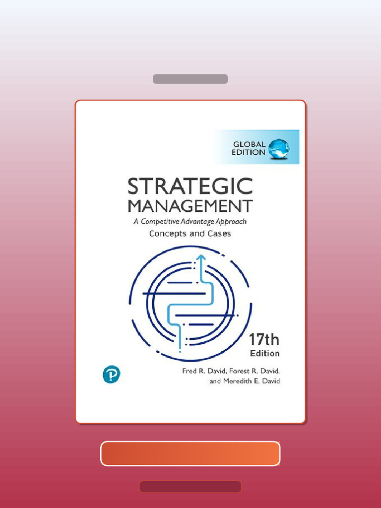 Strategic Management a Competitive Advantage Approach Concepts and ...
