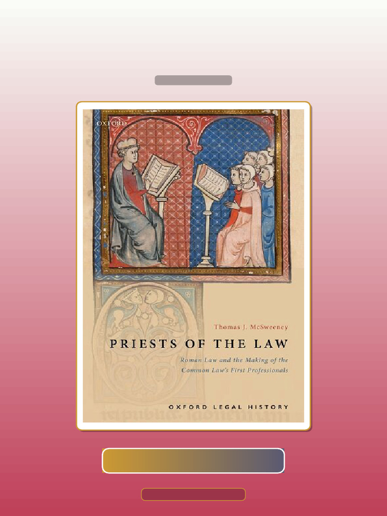 Priests of the Law Roman Law and the Making of the Common Laws First ...