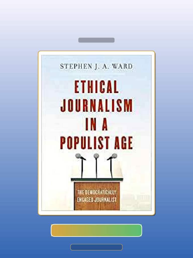 Ethical Journalism in a Populist Age by Stephen J a Ward E-book ...