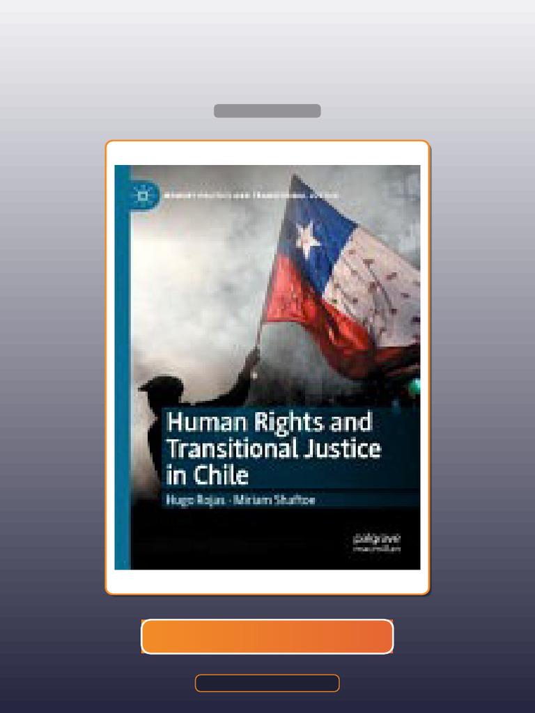 Human Rights and Transitional Justice in Chile 1st Ed 2022 Edition ...