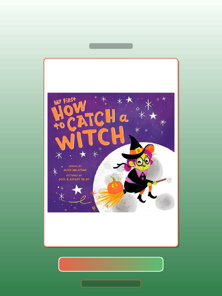 My First How to Catch a Witch Alice Walstead E-book Testbank Solutions ...