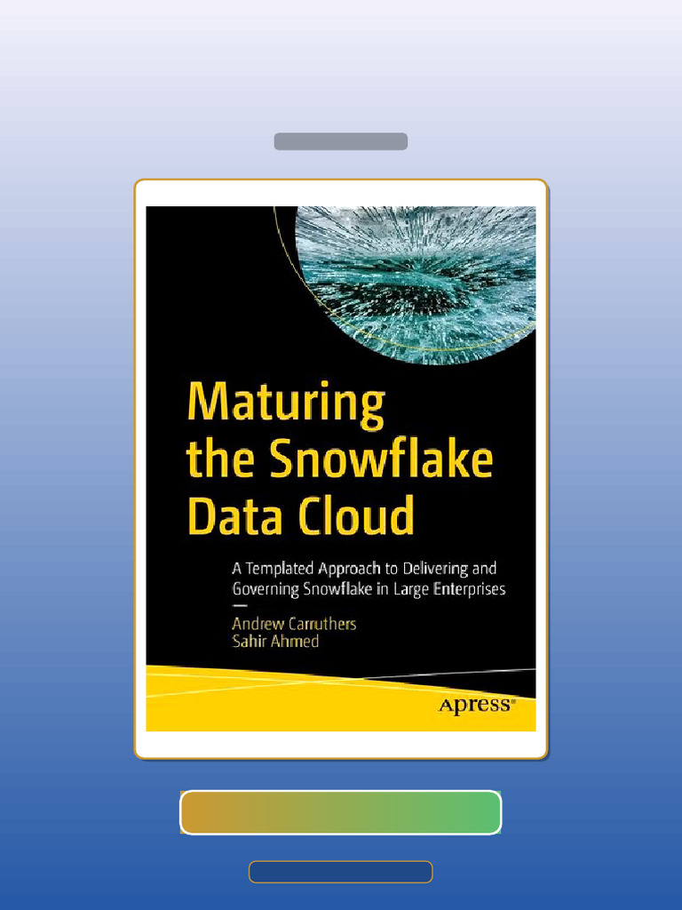 Maturing the Snowflake Data Cloud a Templated Approach to Delivering ...