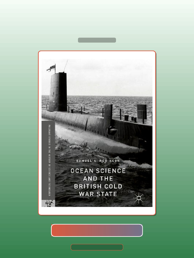 Ocean Science and the British Cold War State 1st Ed Edition Samuel a ...