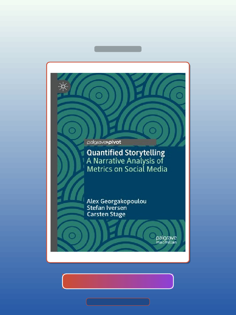 Quantified Storytelling a Narrative Analysis of Metrics on Social Media ...