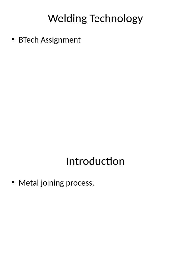 Welding Technology 20 Slides | PDF