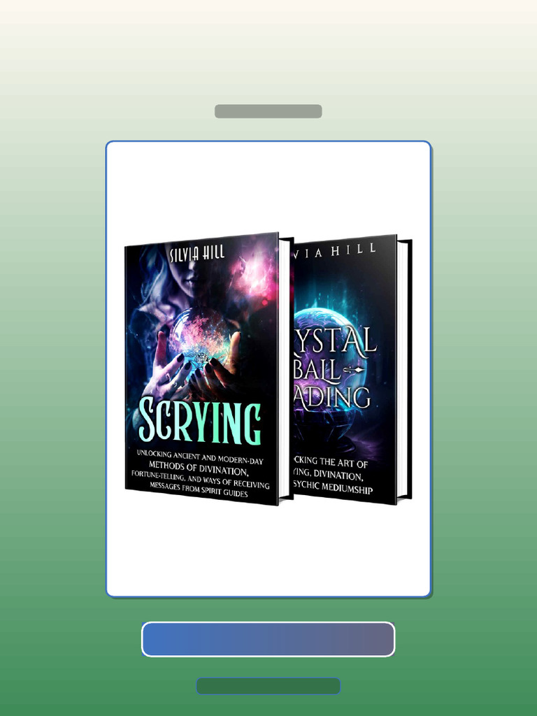 Scrying and Crystal Ball Reading a Comprehensive Guide to Divination ...