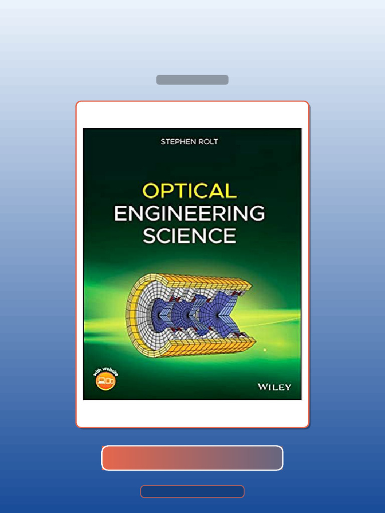 Optical Engineering Science by Stephen Rolt E-book Testbank Solutions | PDF