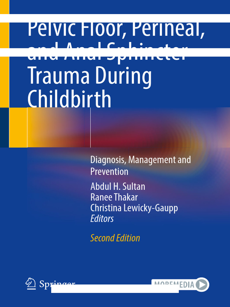 Pelvic Floor, Perineal, and Anal Sphincter Trauma During Childbirth ...