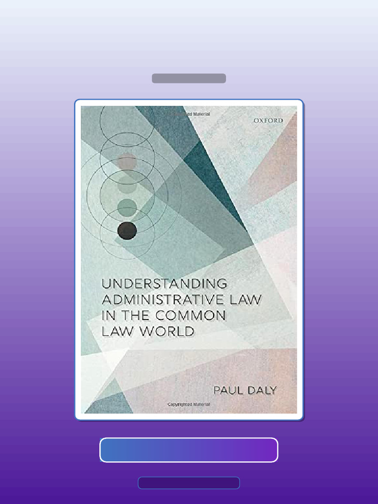 Understanding Administrative Law in the Common Law World Paul Daly E ...