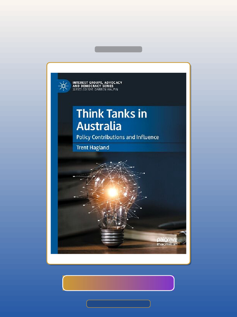 Think Tanks in Australia Policy Contributions and Influence Trent ...