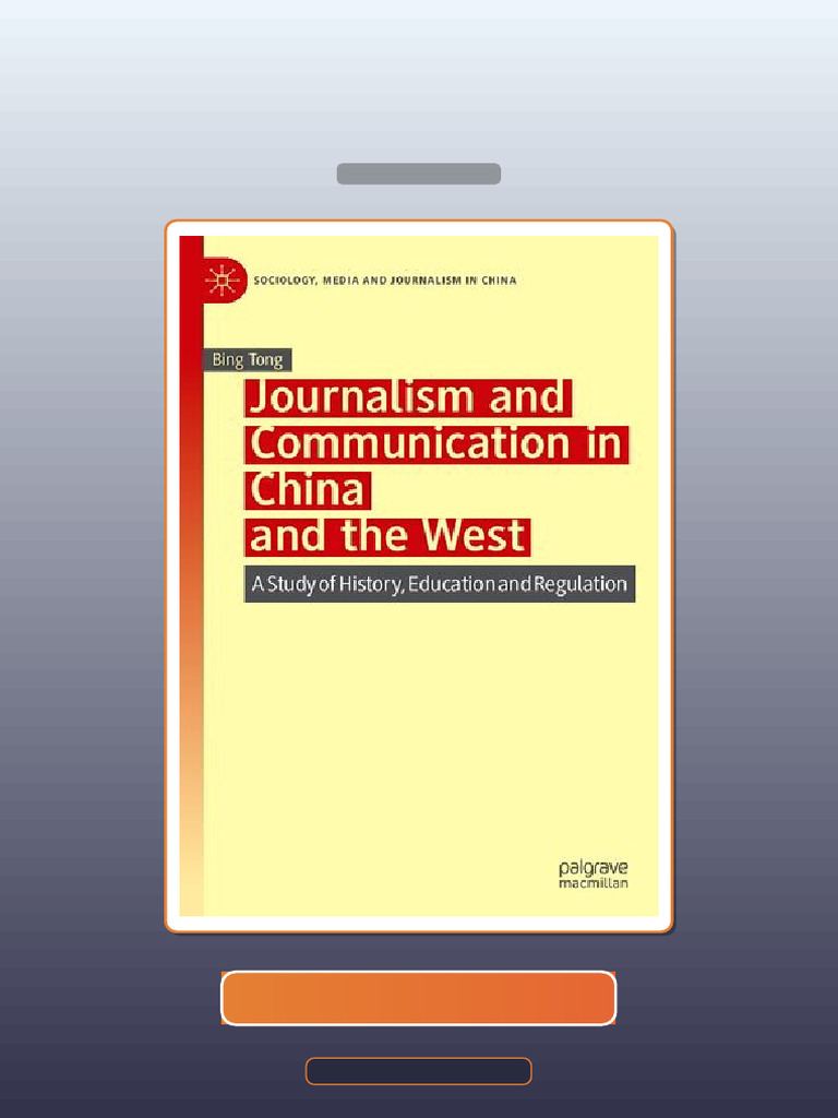 Journalism and Communication in China and the West a Study of History ...