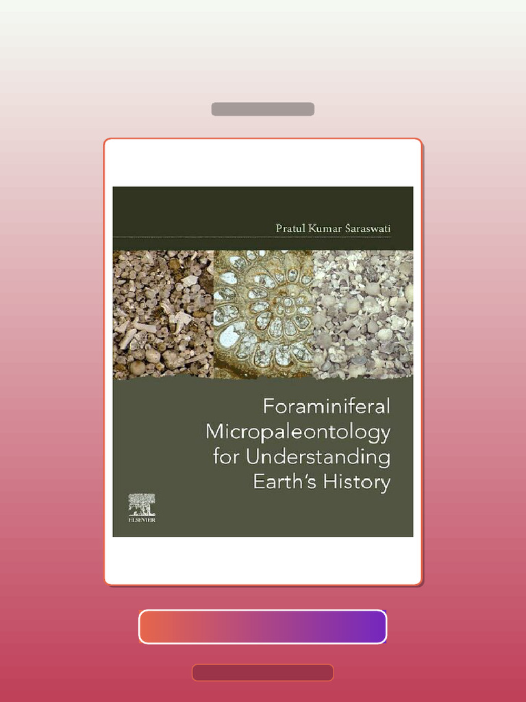 Foraminiferal Micropaleontology for Understanding Earths History Pratul ...