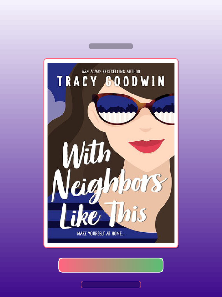With Neighbors Like This Tracy Goodwin E-book Testbank Solutions | PDF ...