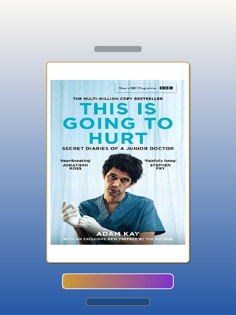 This is Going to Hurt Adam Kay E-book Testbank Solutions | PDF ...