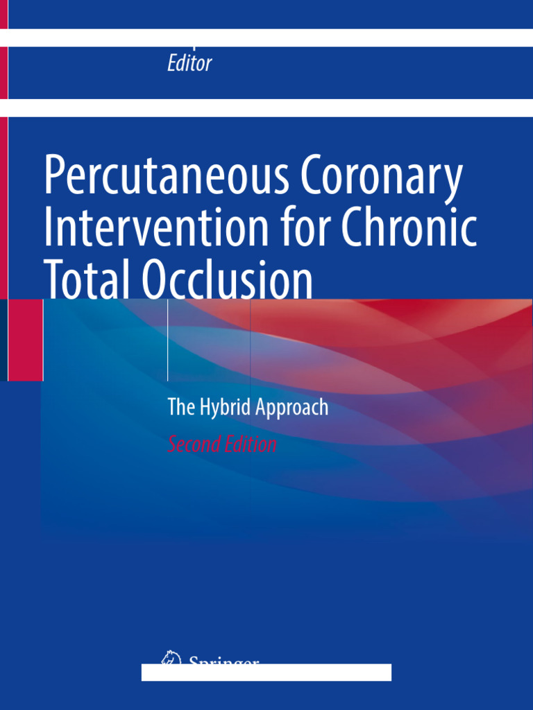 Percutaneous Coronary Intervention for Chronic Total Occlusion (The ...
