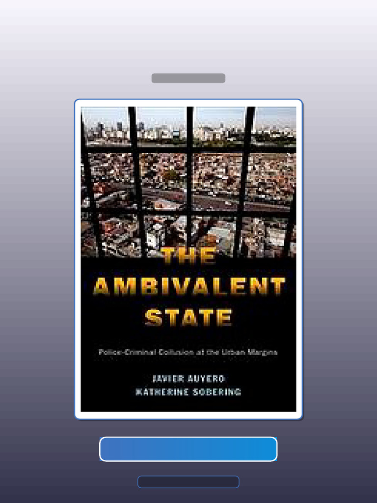 The Ambivalent State PoliceCriminal Collusion at the Urban Margins ...