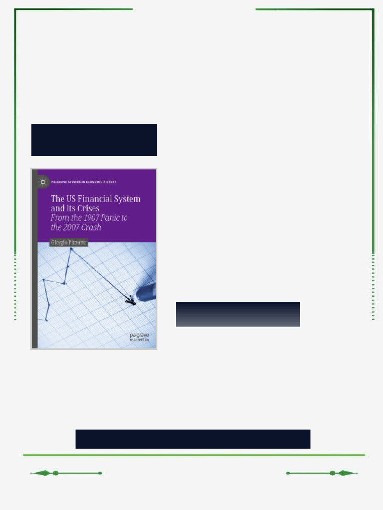 The US Financial System and its Crises: From the 1907 Panic to the 2007 ...